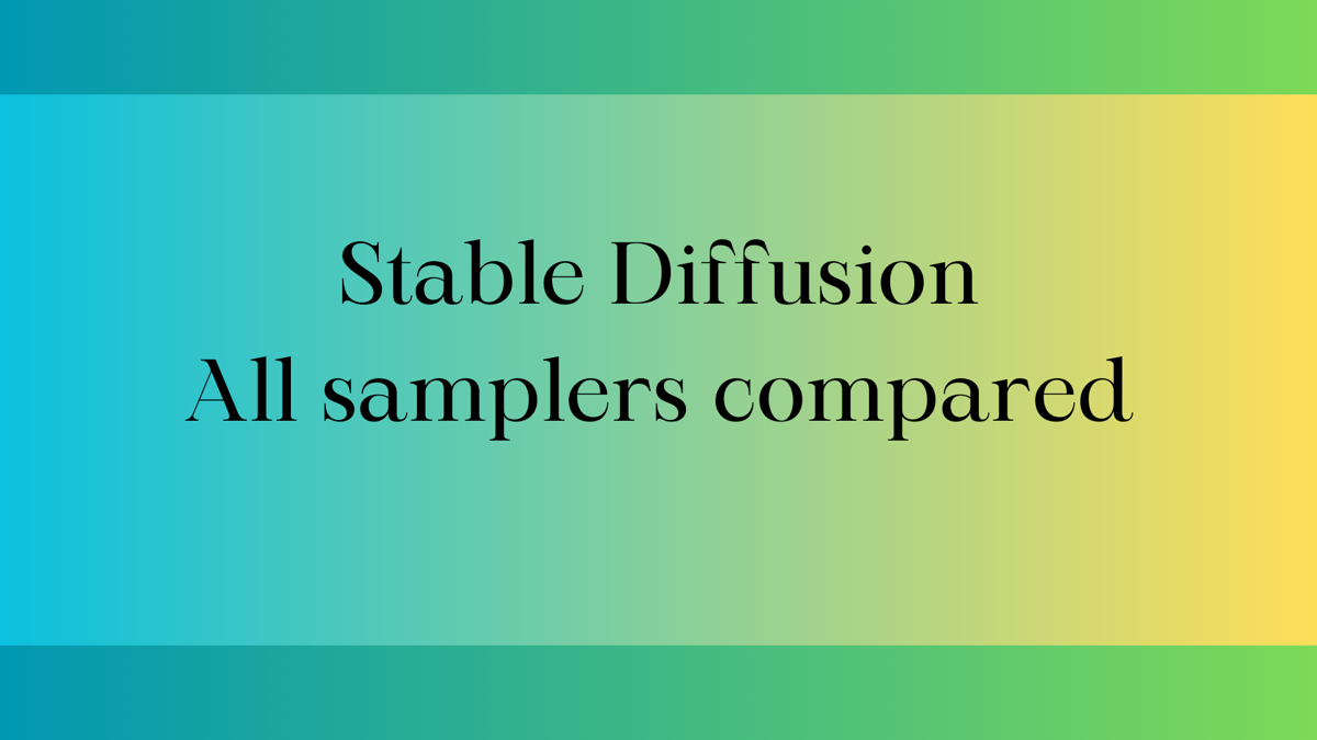 Stable Diffusion all samplers compared | Civitai